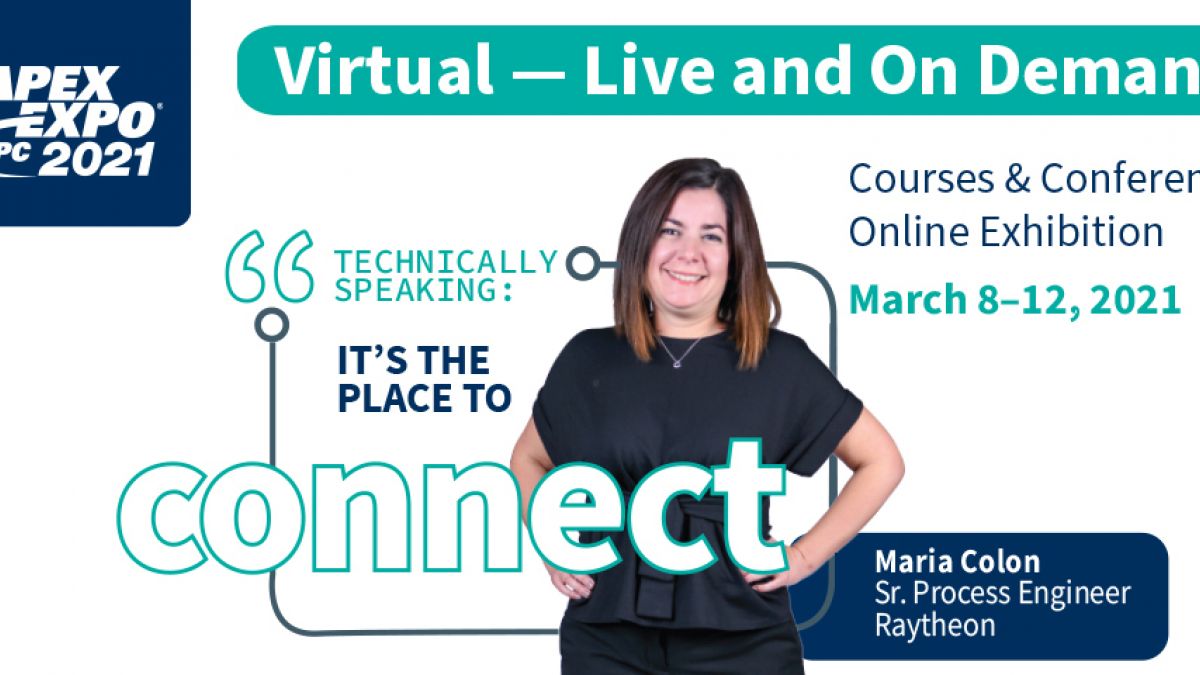 We just experienced the first-ever all virtual IPC APEX EXPO ...